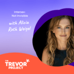 Intersex: Not Invisible | The Trevor Project